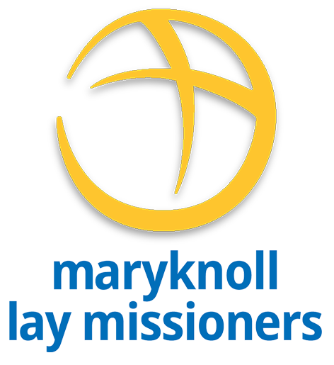 Why Maryknoll Lay Missioners? - Maryknoll Lay Missioners